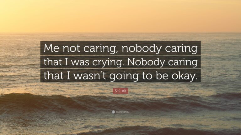 Quotes About Not Caring - DesiQuotes.com