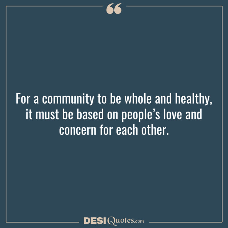 Building Bonds: Quotes Celebrating Community - DesiQuotes.com