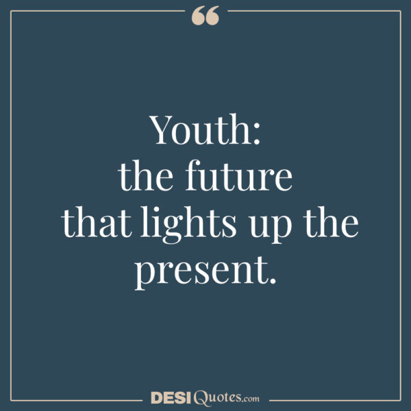 The Spirit of Youth: Motivational Quotes for the Youth of Today ...